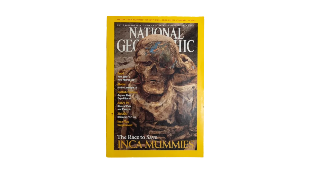 Race To Save INCA Mummies – National Geographic Magazine / 2002 – Retro ...